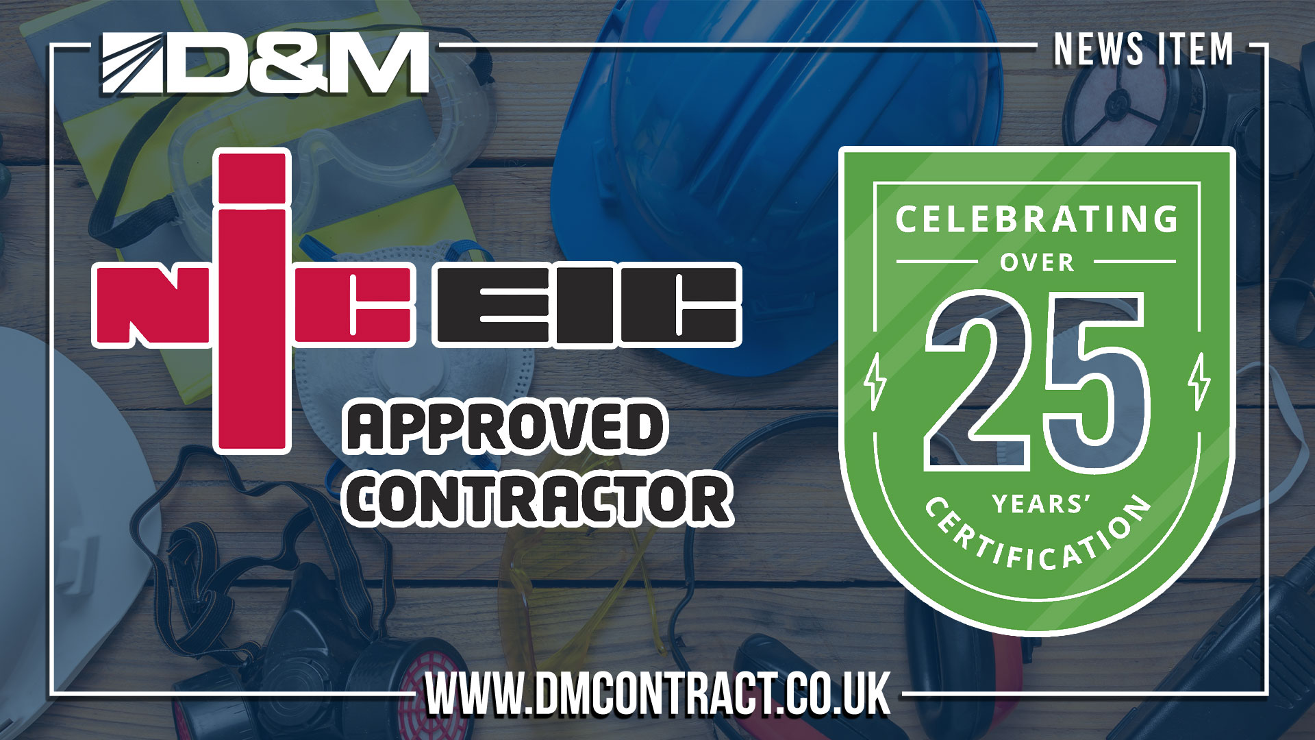 NICEIC 25 Year Anniversary – D&M Contractors